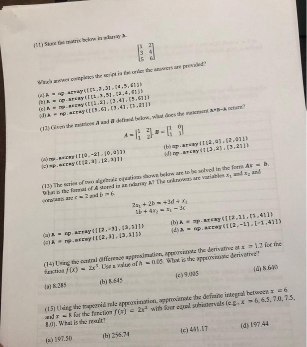 Solved (11) Store the matrix below in ndarray A Which answer | Chegg.com