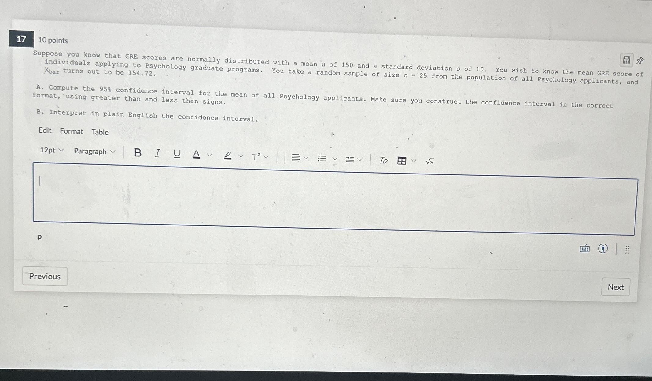 Solved 1710 ﻿pointsSuppose you know that GRE scores are | Chegg.com