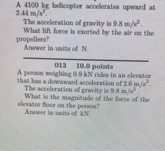 Solved A 4100 kg helicopter accelerates upward at 2.44 m/s?. | Chegg.com