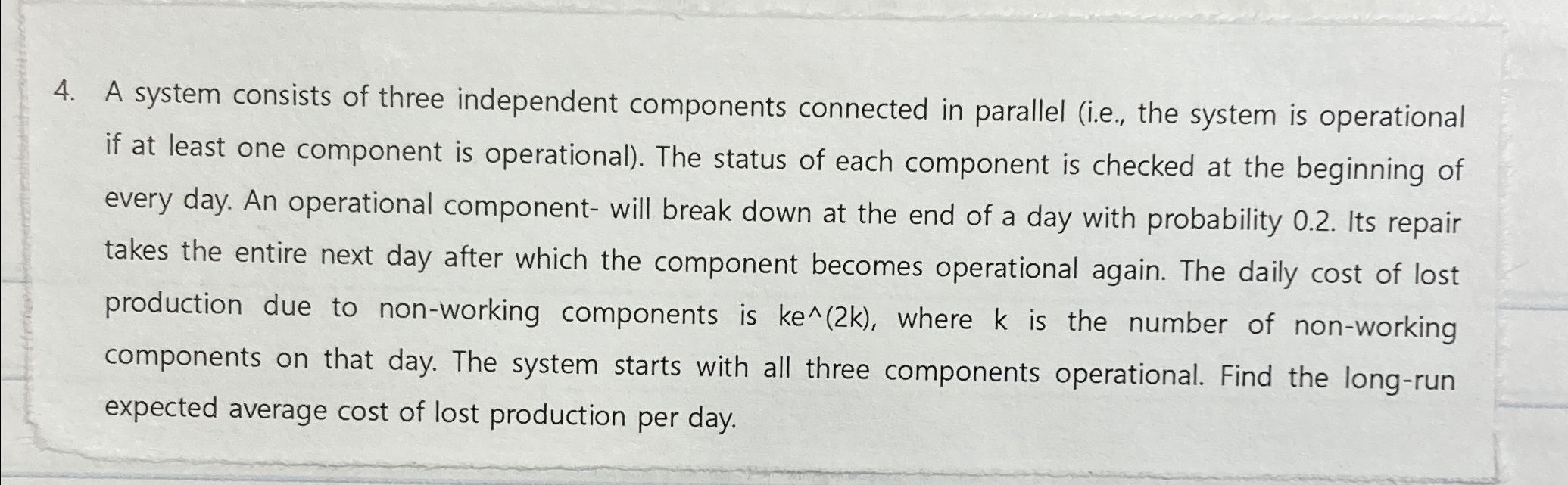Solved A system consists of three independent components | Chegg.com