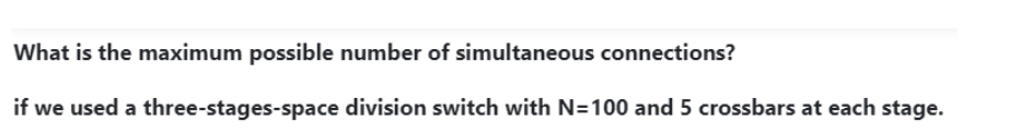 Solved What is the maximum possible number of simultaneous | Chegg.com