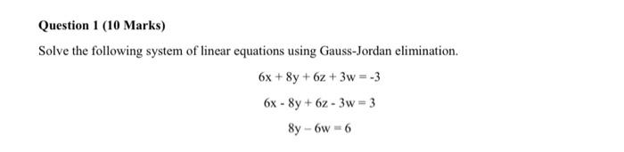 Solved Solve The Following System Of Linear Equations Using