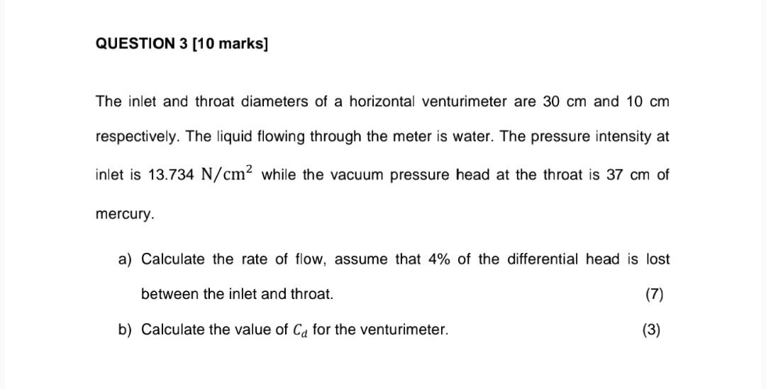 Solved QUESTION 3 [10 marks] The inlet and throat diameters | Chegg.com