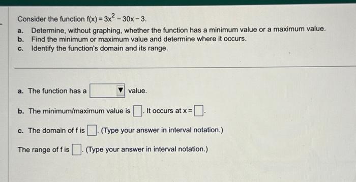 Solved Consider the function f(x)=3x2−30x−3 a. Determine, | Chegg.com