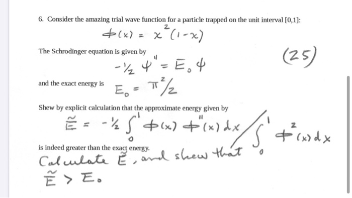 Solved 6 Consider The Amazing Trial Wave Function For A