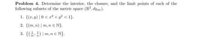 Solved Problem 4. Determine the interior, the closure, and | Chegg.com