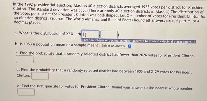 Solved In the 1992 presidential election, Alaska's 40 | Chegg.com