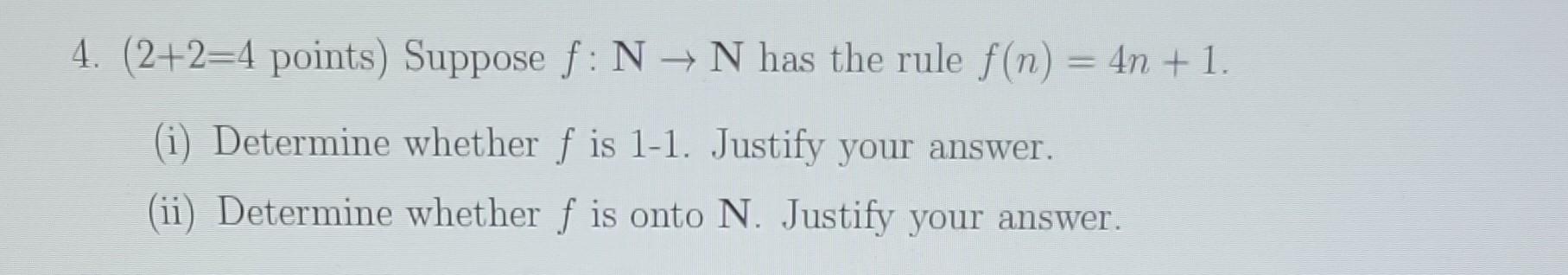 Solved 4. ( 2+2=4 points) Suppose f:N→N has the rule | Chegg.com