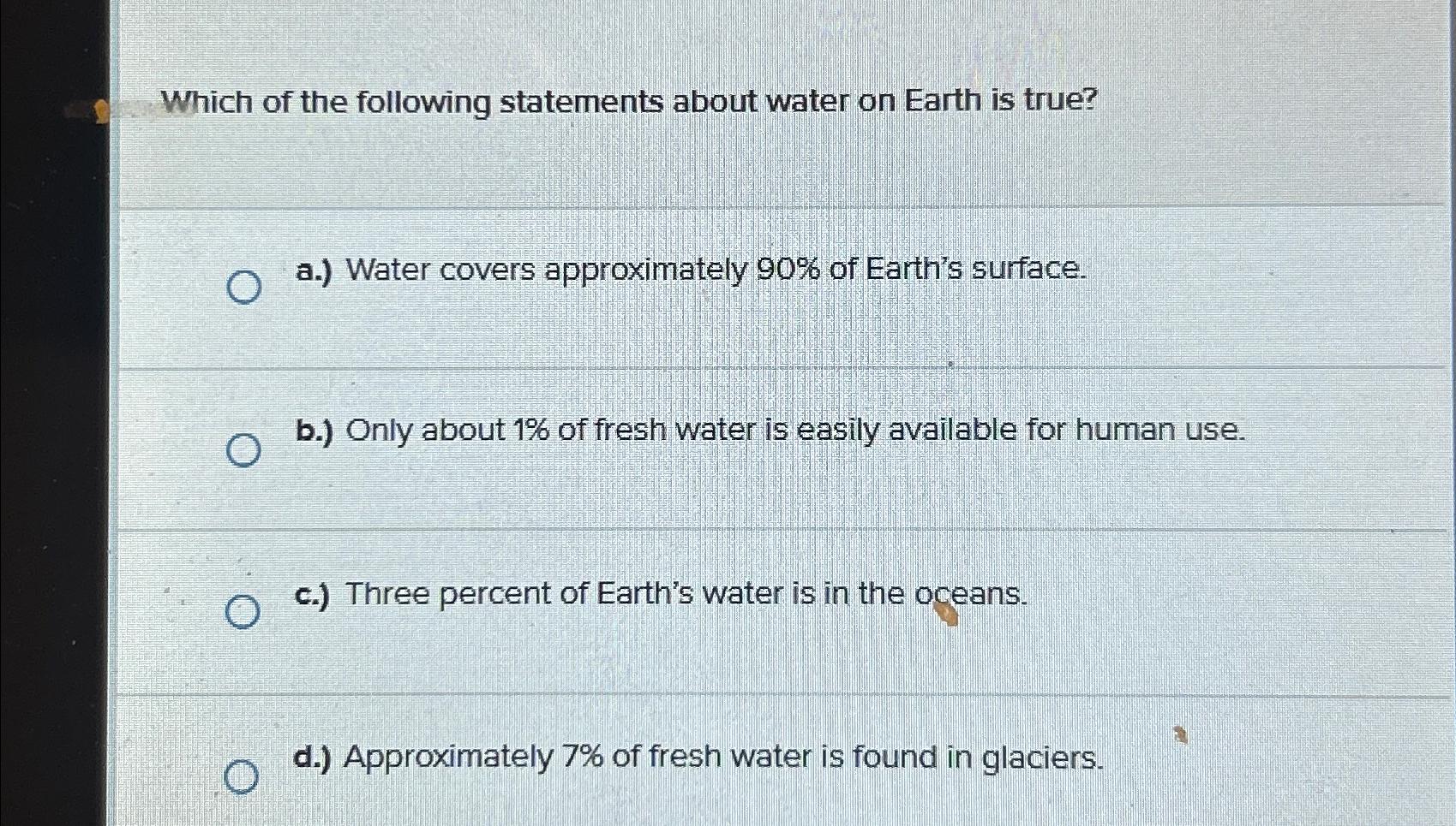 Solved Which of the following statements about water on | Chegg.com