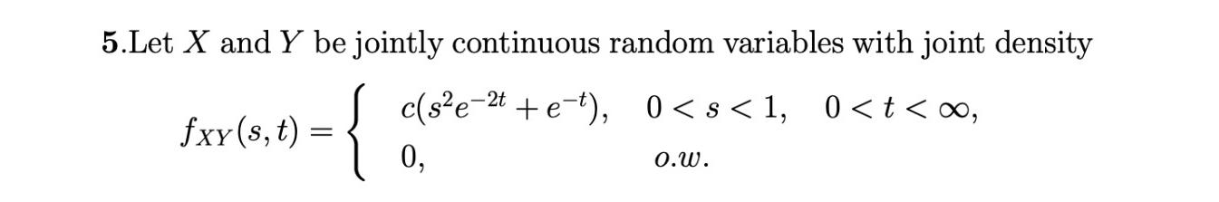 Solved 5.Let x ﻿and Y ﻿be jointly continuous random | Chegg.com