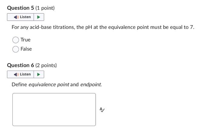 Solved For any acid-base titrations, the pH at the | Chegg.com