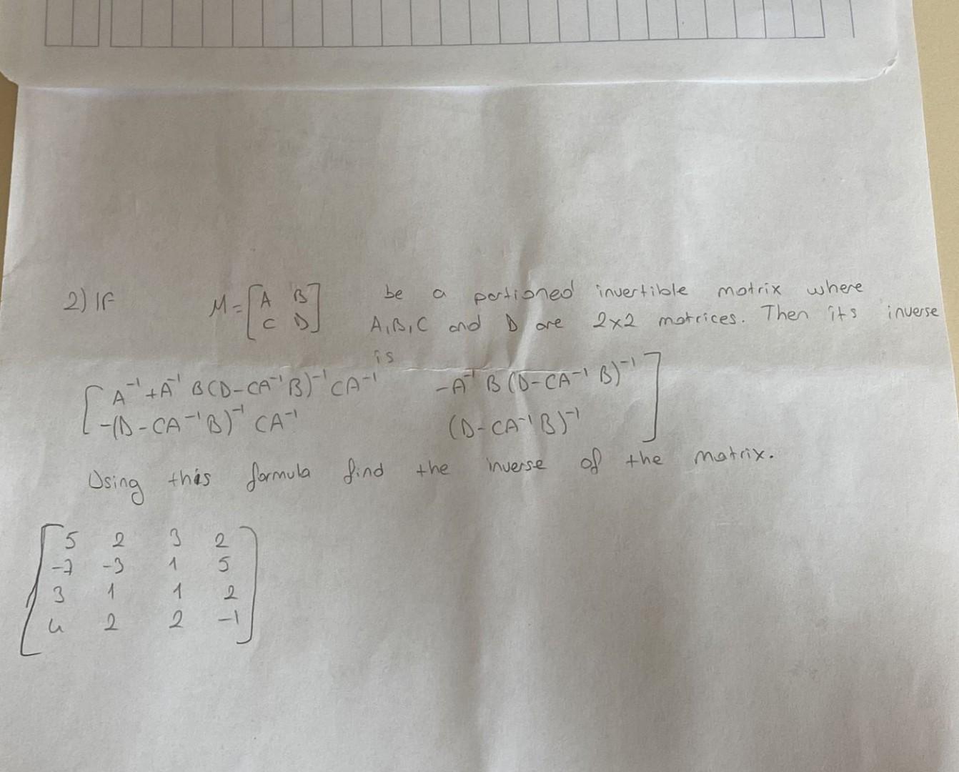 Solved 2) If \\( M=\\left[\\begin{array}{ll}A & B \\\\ C & | Chegg.com