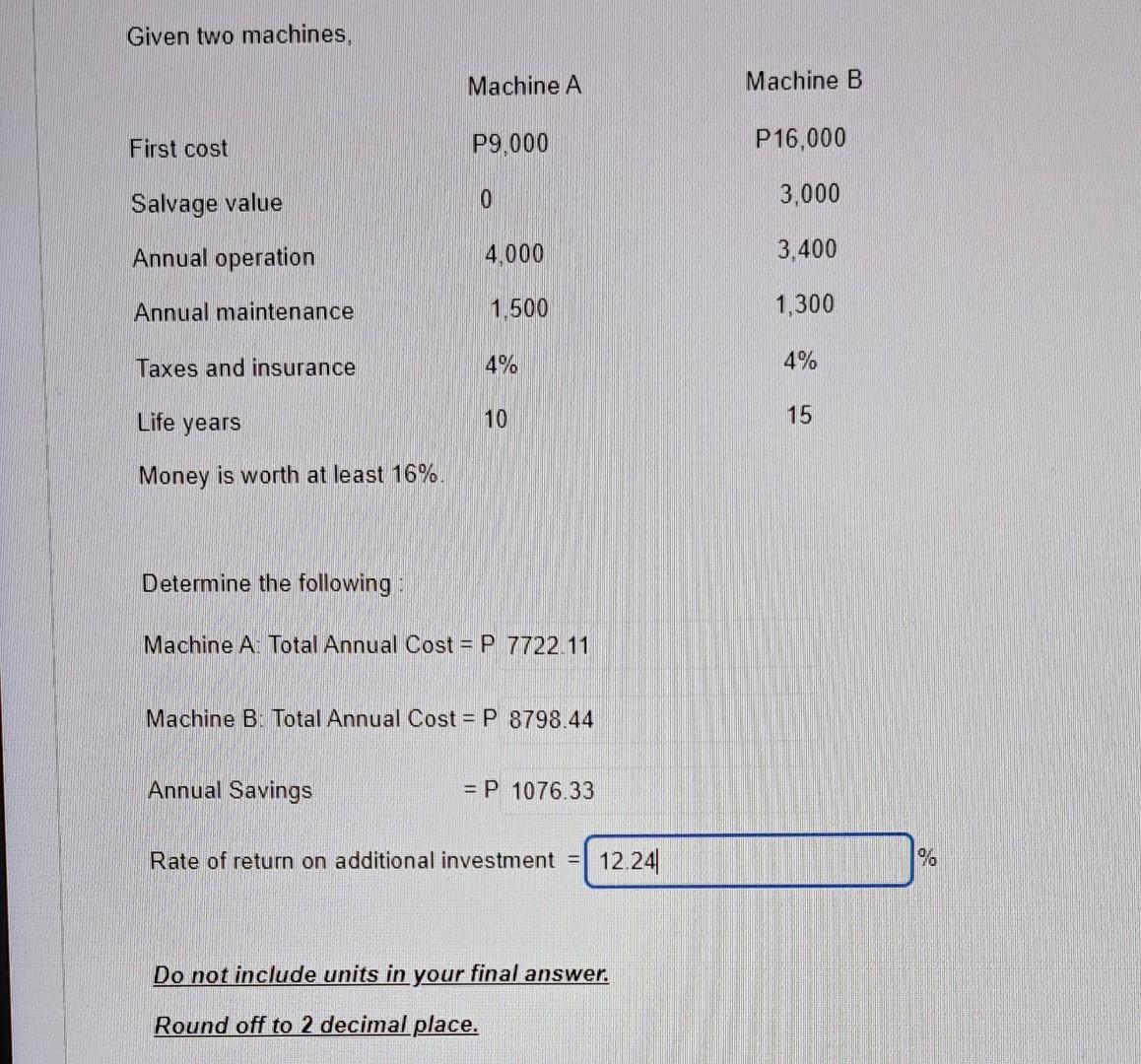 Solved Given two machines, Money is worth at least 16%. | Chegg.com