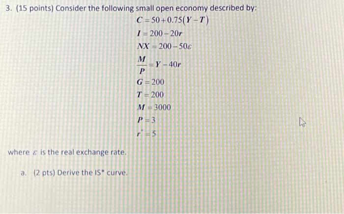 Solved 3. (15 points) Consider the following small open | Chegg.com