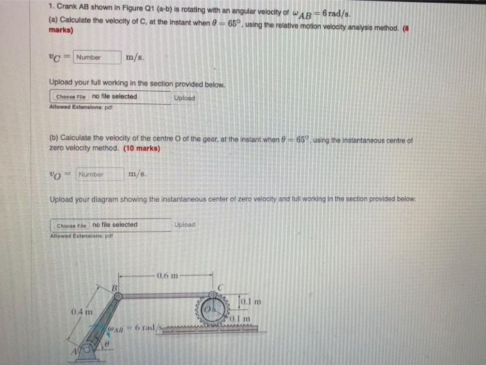 Solved 1. Crank AB shown in Figure Q1 (a-b) is rotating with | Chegg.com