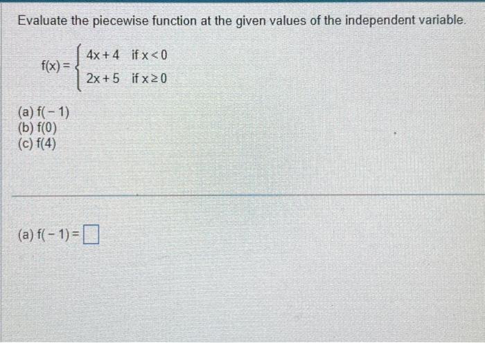 Solved Evaluate the piecewise function at the given values | Chegg.com