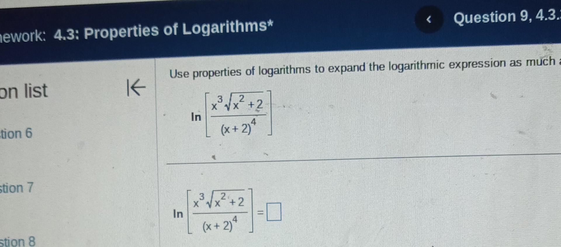 Solved Use properties of logarithms to expand the | Chegg.com