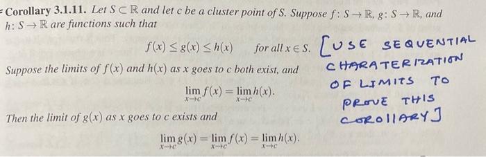 Solved = Corollary 3.1.11. Let S⊂R and let c be a cluster | Chegg.com Solved = Corollary 3.1.11. Let S⊂R and let c be a cluster | Chegg.com