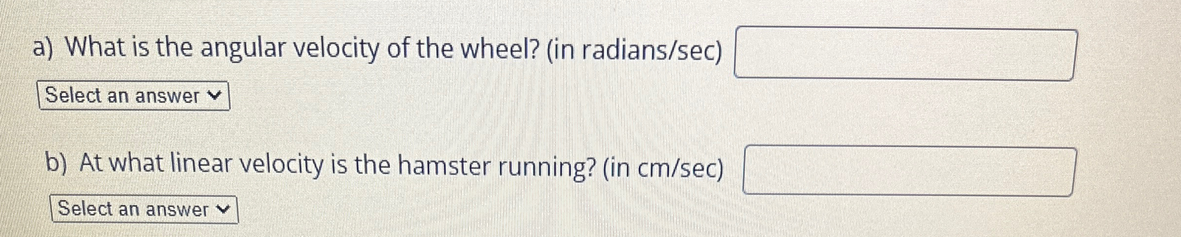a) ﻿What is the angular velocity of the wheel? (in | Chegg.com
