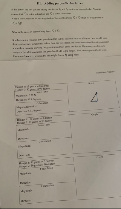 Solved III. Adding perpendicular forces In this part of the | Chegg.com