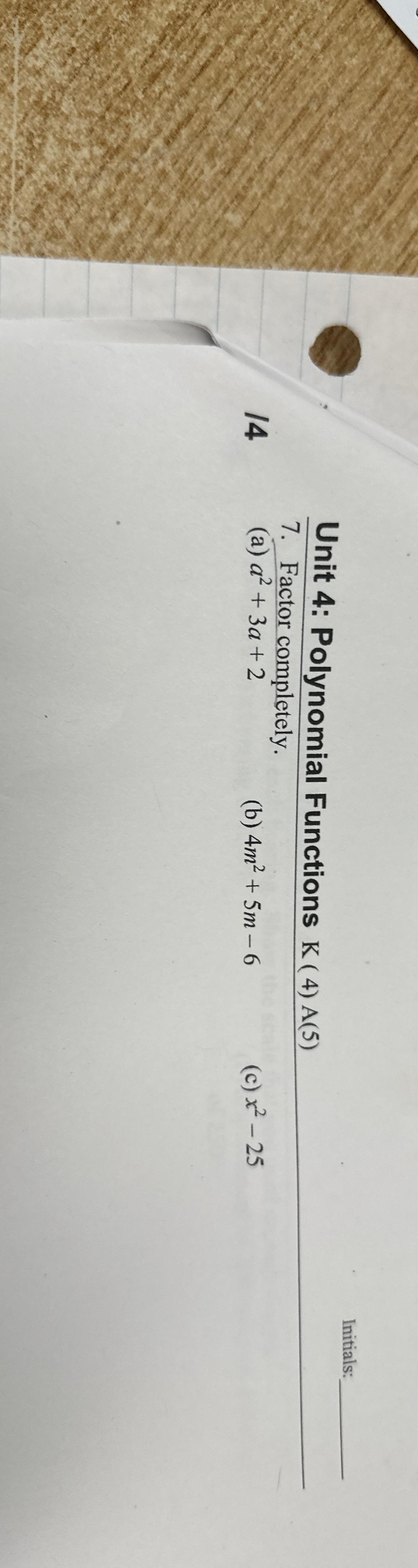 Solved Unit 4: Polynomial Functions K (4) ﻿A(5)7. ﻿Factor | Chegg.com