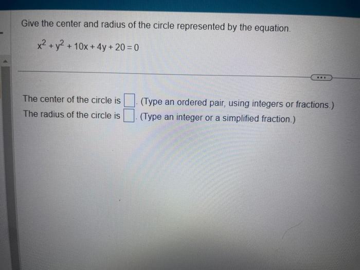 Solved Give the center and radius of the circle represented | Chegg.com