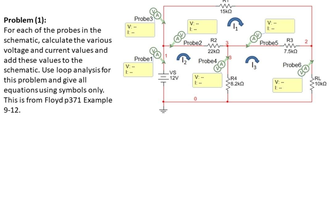 Solved Problem (1):For each of the probes in the schematic, | Chegg.com