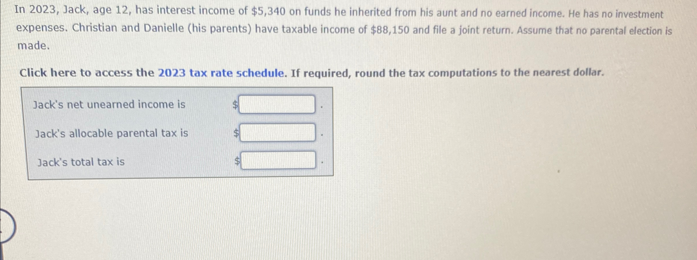 Solved In 2023 , ﻿Jack, age 12 , ﻿has interest income of | Chegg.com