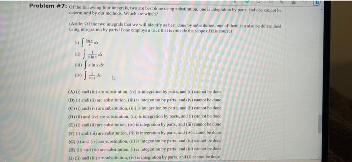 Solved blem \# 7: Of the followiag four integrals, two are | Chegg.com