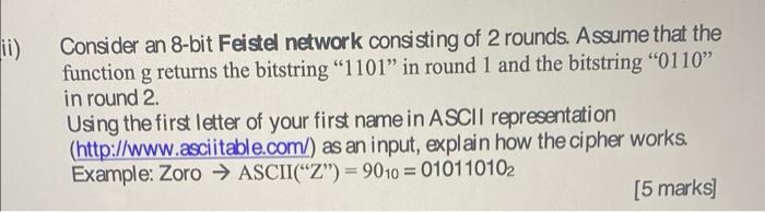 Solved Consider an 8-bit Feistel network consisting of 2 | Chegg.com