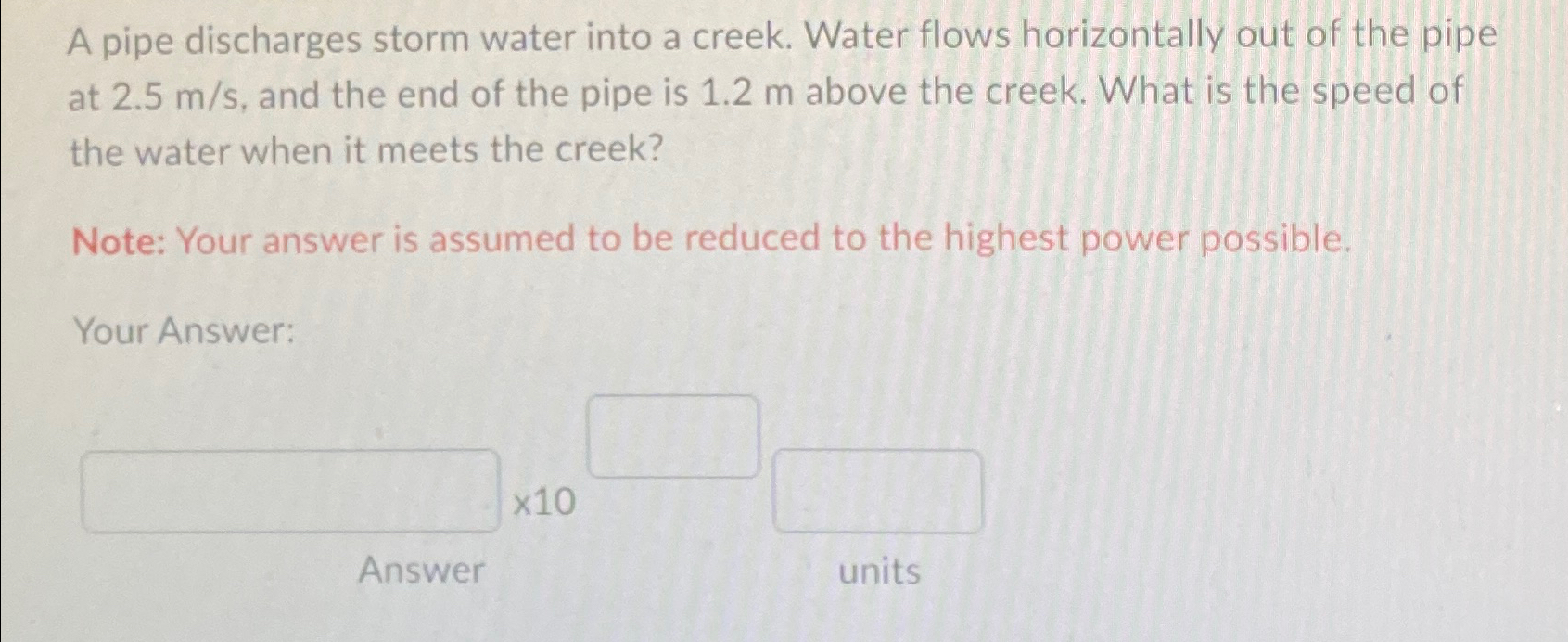 Solved A pipe discharges storm water into a creek. Water | Chegg.com