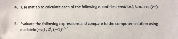 Solved 4. Use matlab to calculate each of the following | Chegg.com