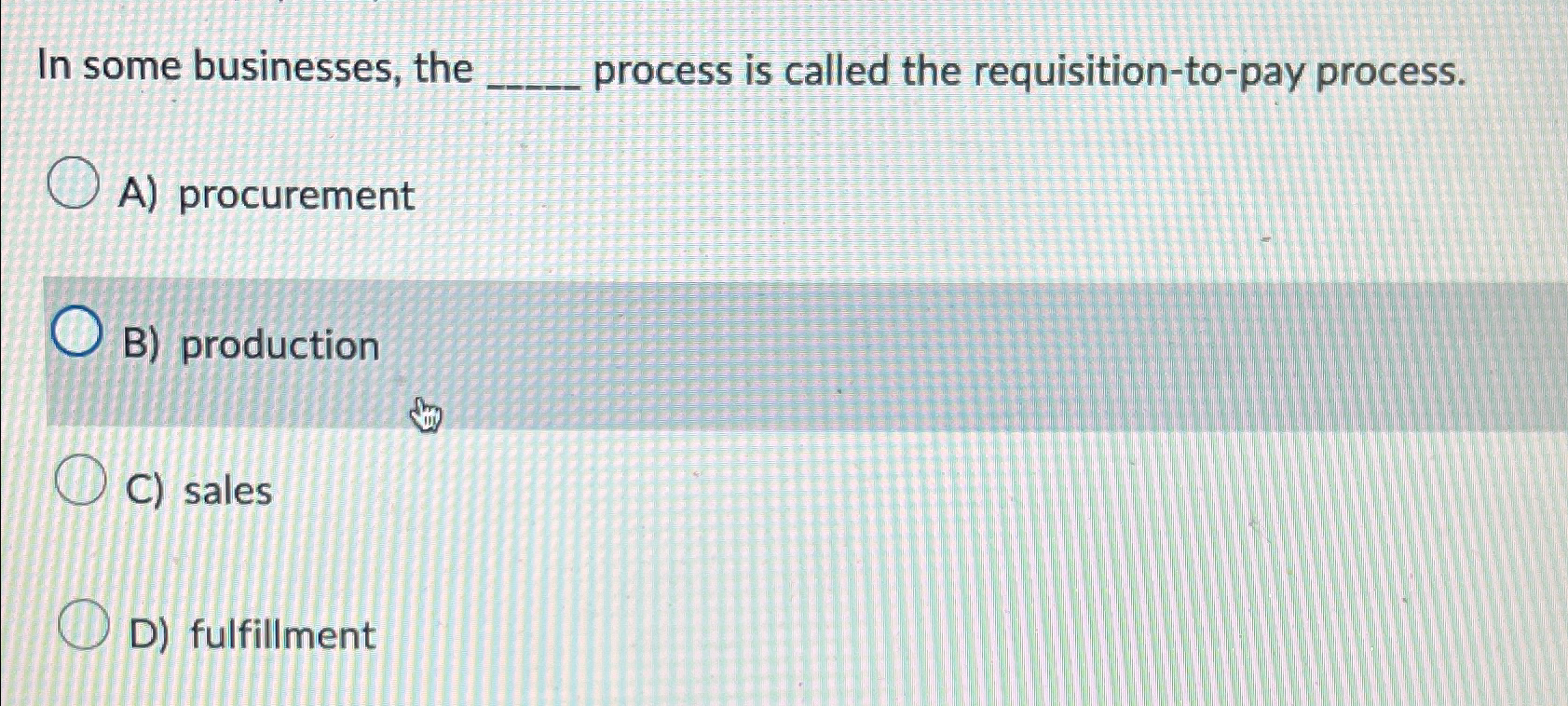 Solved In some businesses, the process is called the | Chegg.com