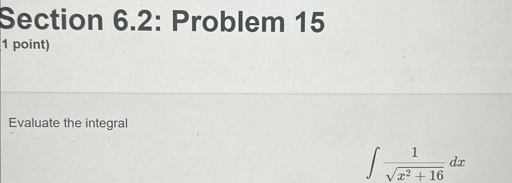 Solved Section 6.2: Problem 151 ﻿point)Evaluate the | Chegg.com