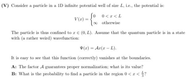 Solved (V) Consider a particle in a 1D infinite potential | Chegg.com