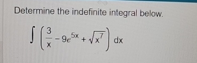 Solved Determine the indefinite integral | Chegg.com
