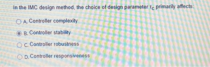 Solved The IMC tuning method is best suited for systems | Chegg.com