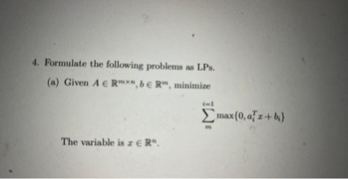 Solved 4. Formulate the following problems as L.Ps. (a) | Chegg.com