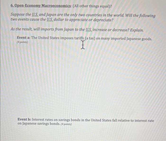 Solved 6. Open-Economy Macroeconomics: (All other things | Chegg.com