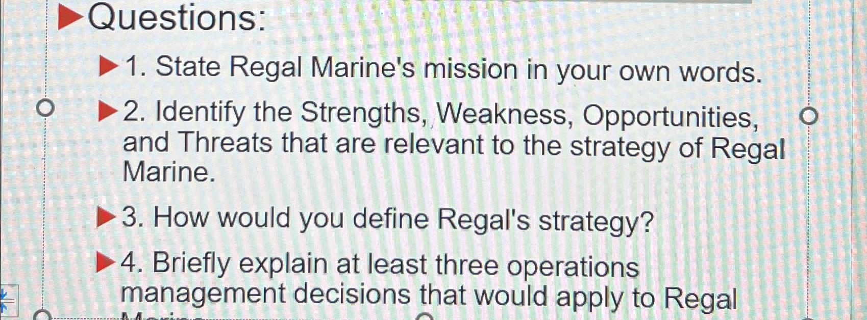 Questions:State Regal Marine's mission in your own | Chegg.com