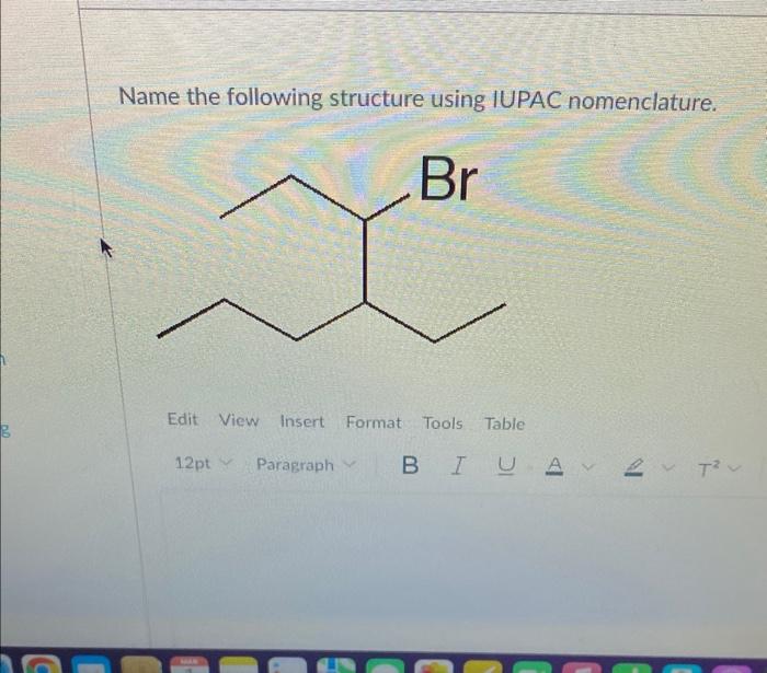 Solved Name the following structure using IUPAC | Chegg.com