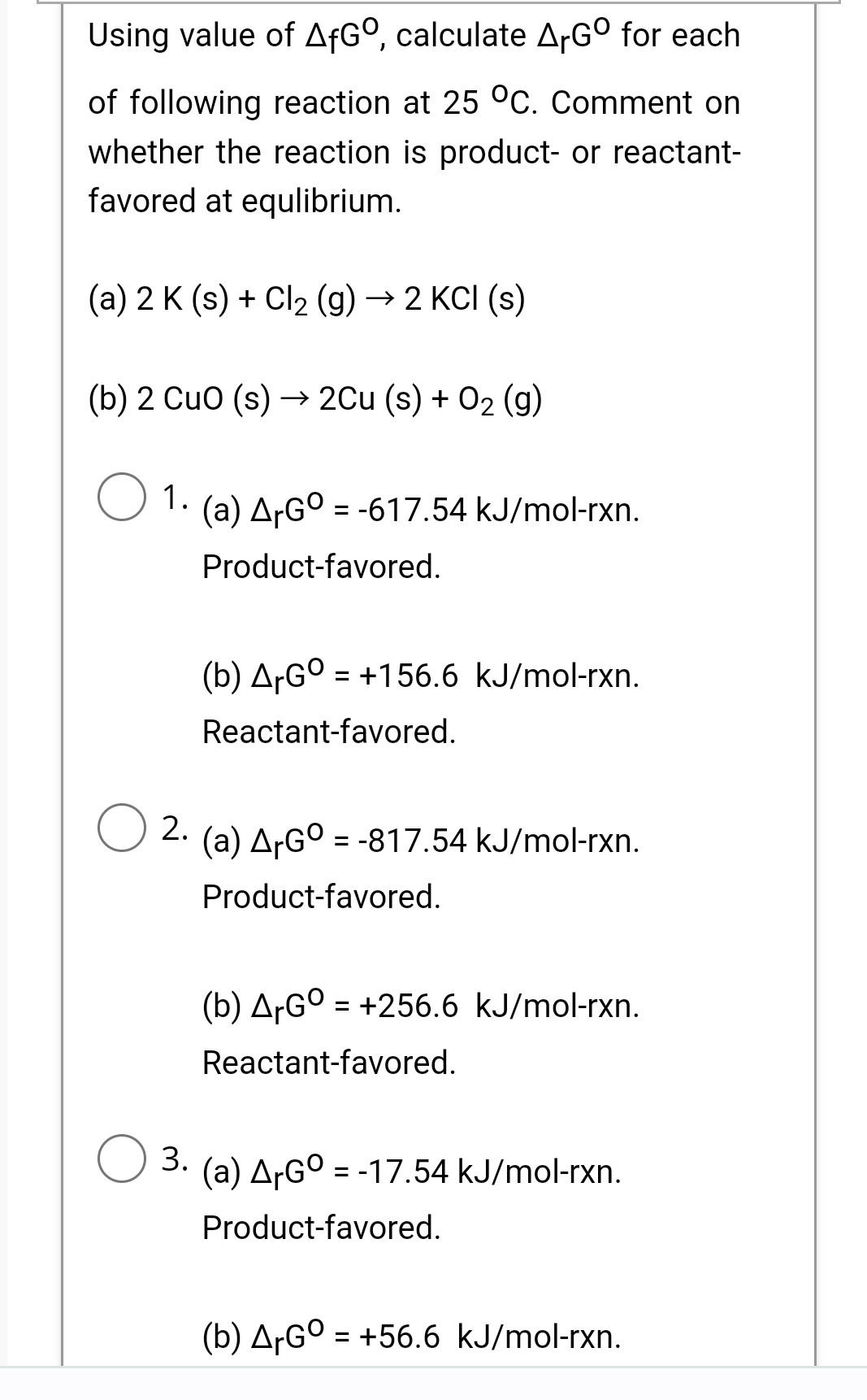 Solved Using value of ΔfG0, calculate ΔrG0 for each of | Chegg.com