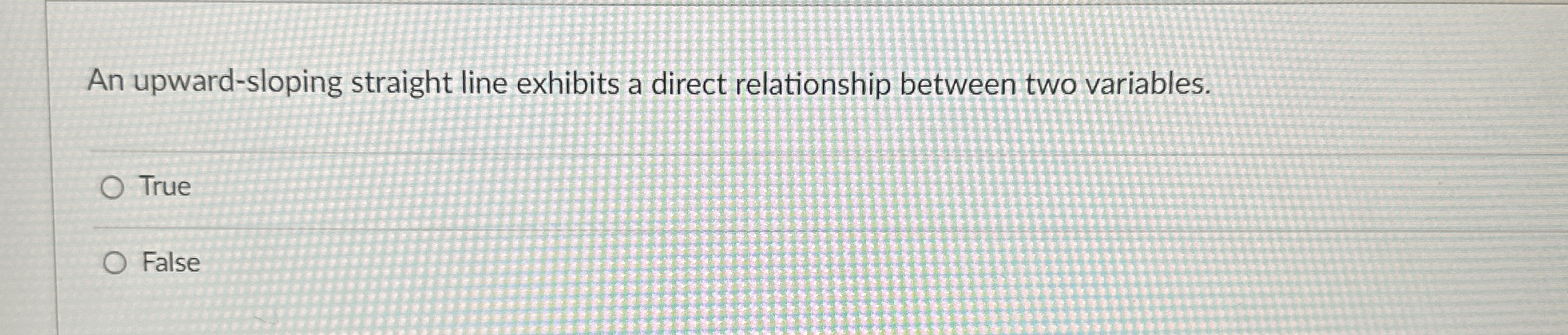 Solved An upward-sloping straight line exhibits a direct | Chegg.com