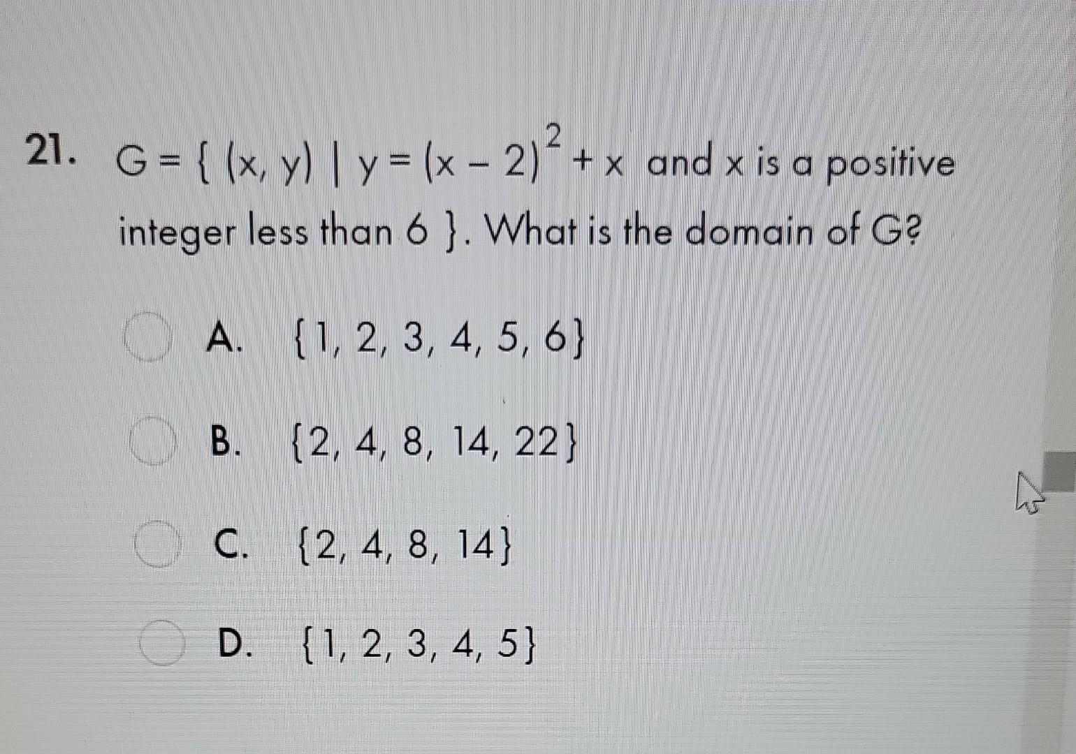 Solved G={(x,y)∣y=(x−2)2+x and x is a positive integer less | Chegg.com