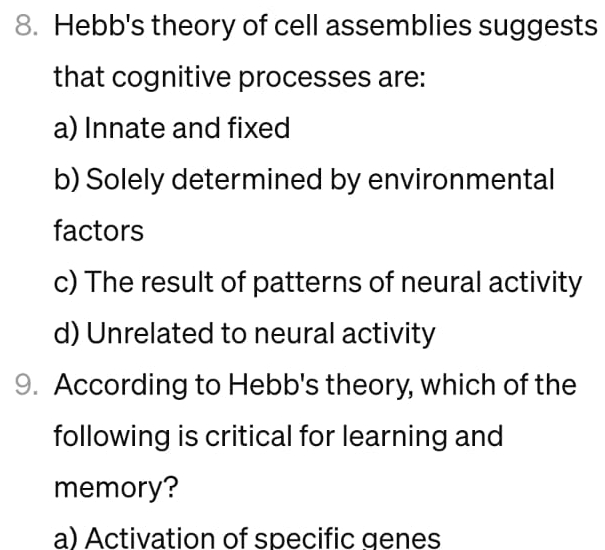 Solved Hebb's theory of cell assemblies suggests that | Chegg.com