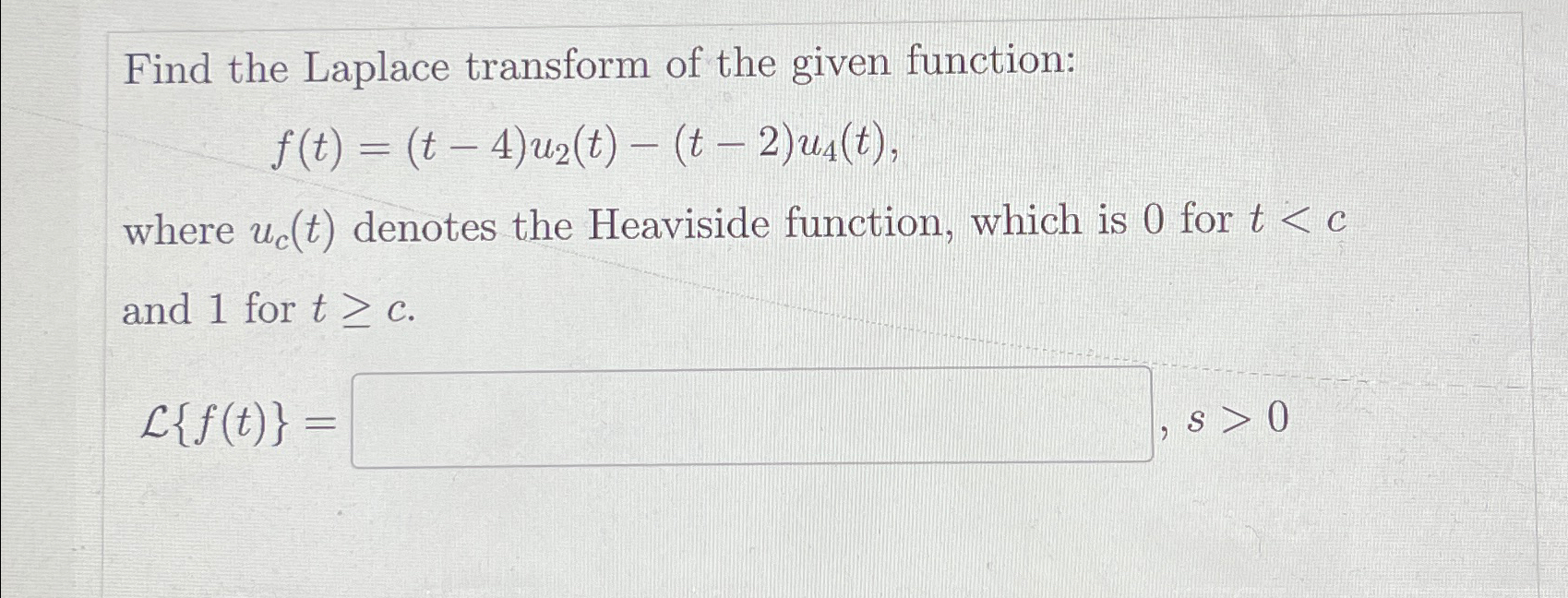 Solved Find the Laplace transform of the given | Chegg.com