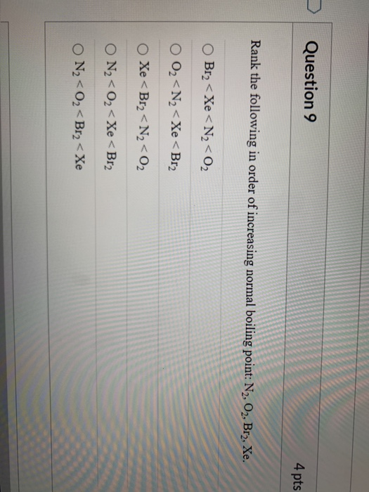 Solved Question 9 4 pts Rank the following in order of | Chegg.com