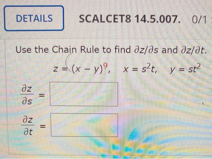 Solved DETAILS SCALCET8 14.5.007. 0/1 Use the Chain Rule to | Chegg.com