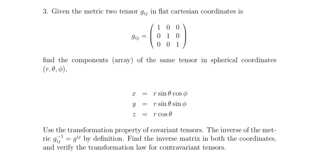 Solved Given the metric two tensor gij ﻿in flat cartesian | Chegg.com
