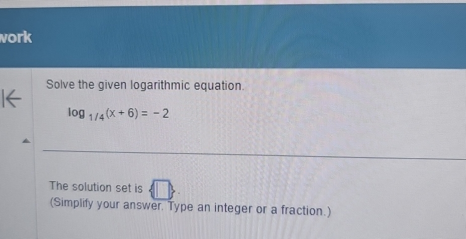 Solved Solve the given logarithmic equation.log14(x+6)=-2The | Chegg.com